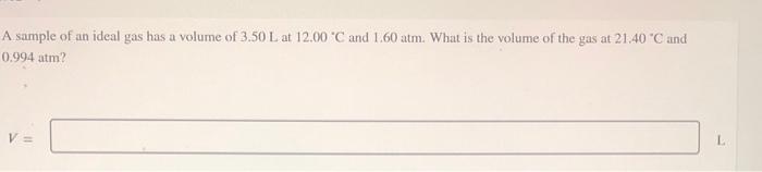 Solved A sample of an ideal gas has a volume of 3.50 L at | Chegg.com