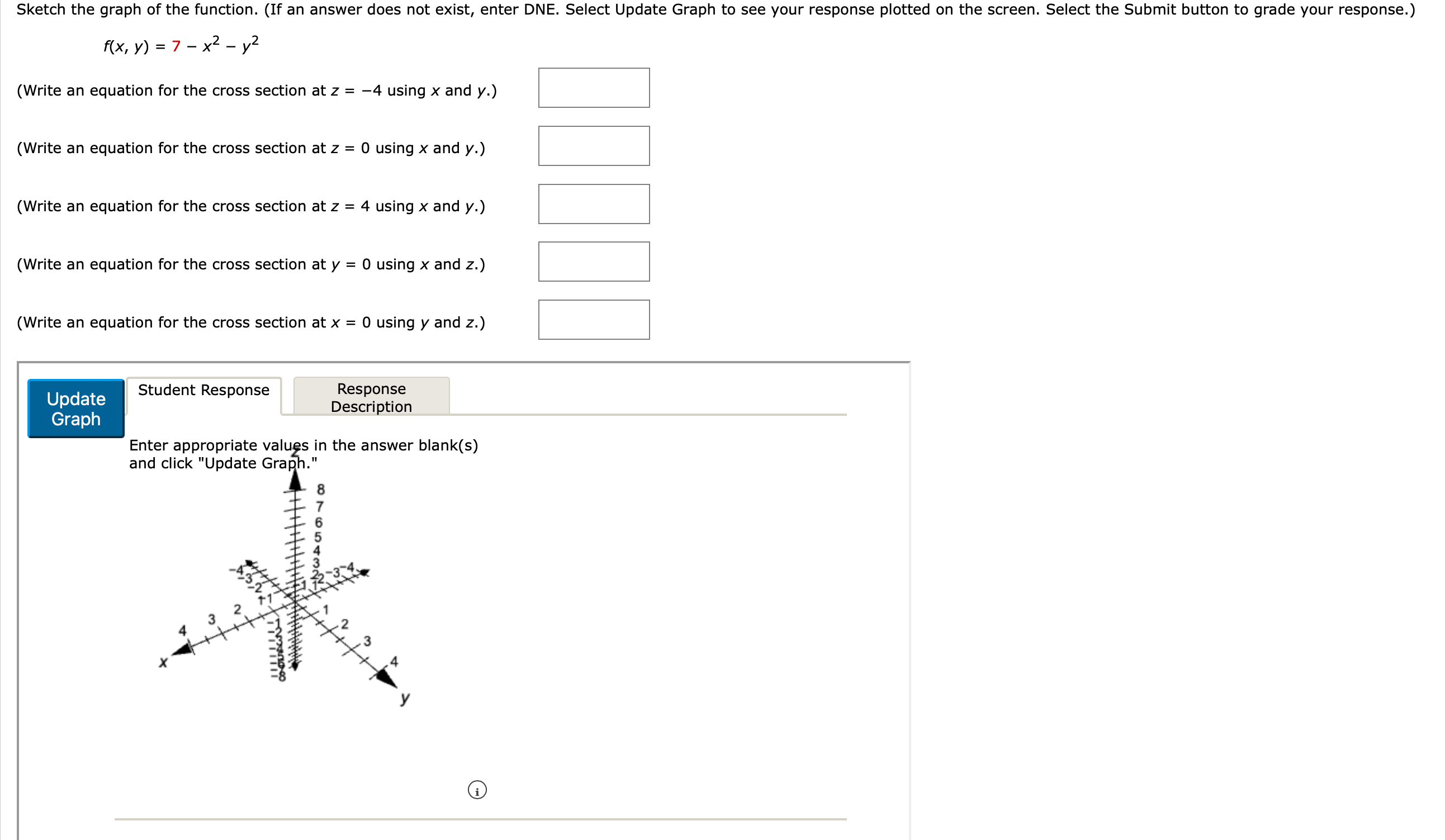 Solved f(x,y)=7-x2-y2(Write an equation for the cross | Chegg.com
