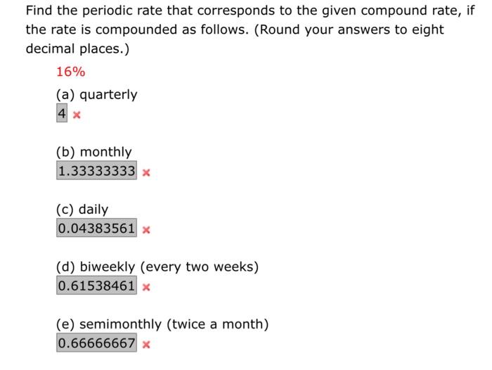 Solved Find the periodic rate that corresponds to the given | Chegg.com