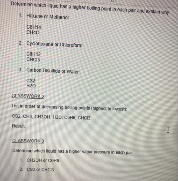 Solved Determine which liquid has a higher boiling point in | Chegg.com