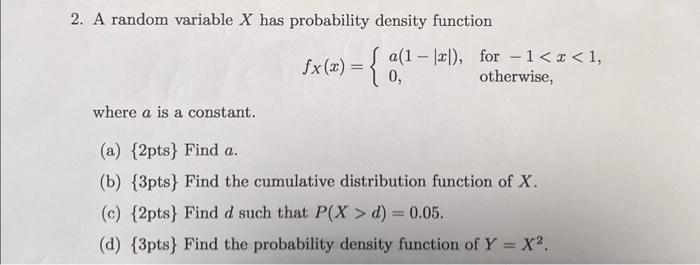 Solved 2. A random variable X has probability density | Chegg.com