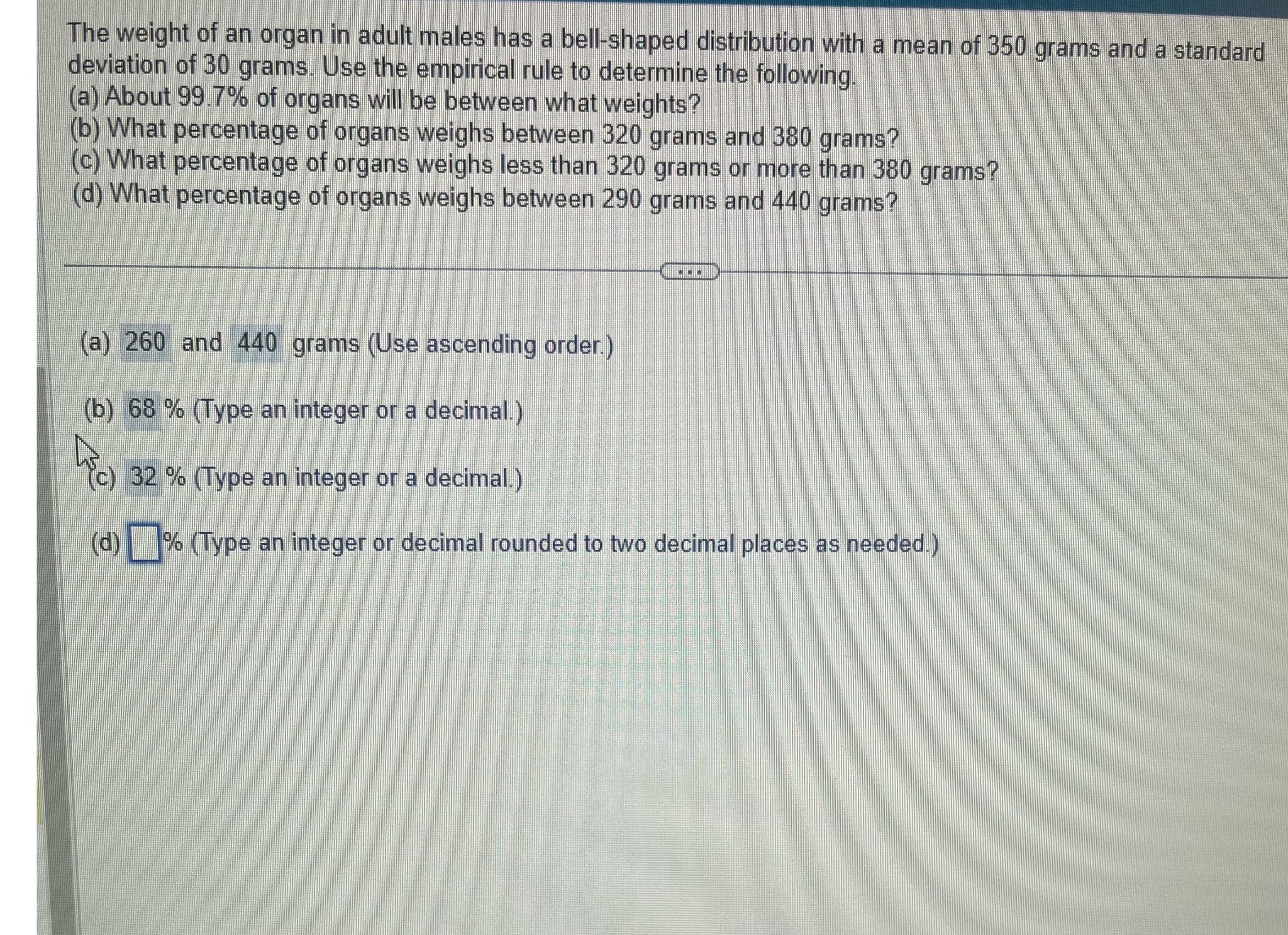 Solved The weight of an organ in adult males has a | Chegg.com