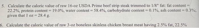 Solved 5. Calculate the caloric value of raw 16-oz USDA | Chegg.com