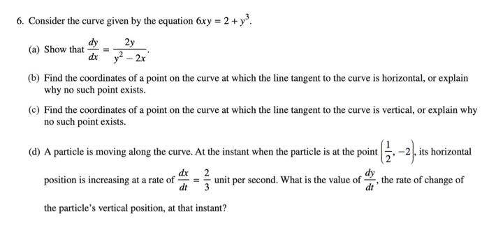 Solved 6. Consider the curve given by the equation 6xy=2+y3. | Chegg.com