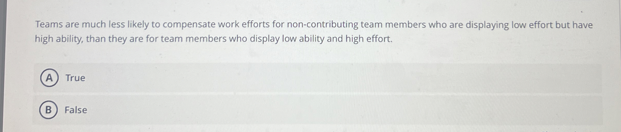 Solved Teams are much less likely to compensate work efforts | Chegg.com