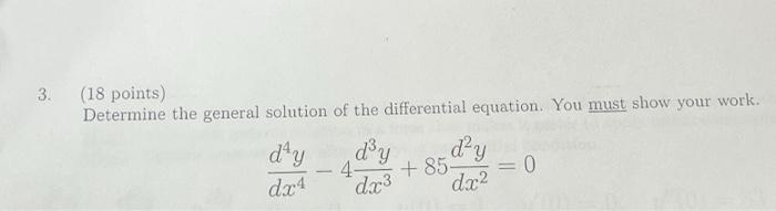Solved 3. (18 points) Determine the general solution of the | Chegg.com