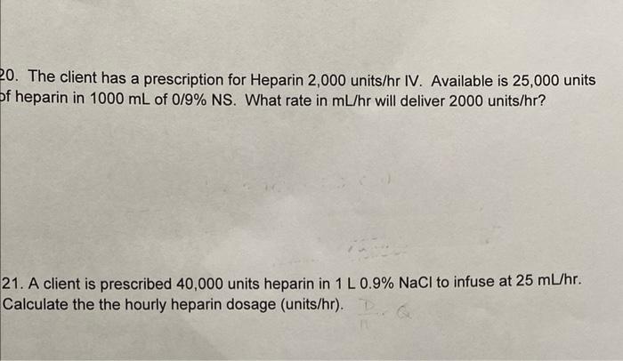 Solved 0. The client has a prescription for Heparin 2,000 | Chegg.com