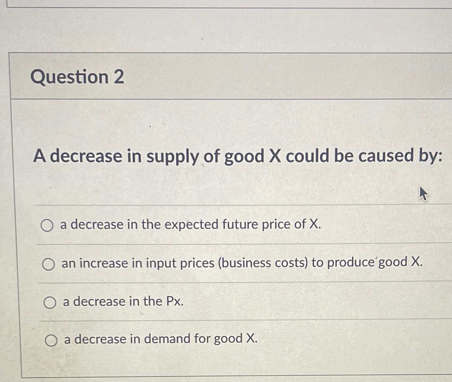 Solved Question 2A decrease in supply of good x ﻿could be | Chegg.com