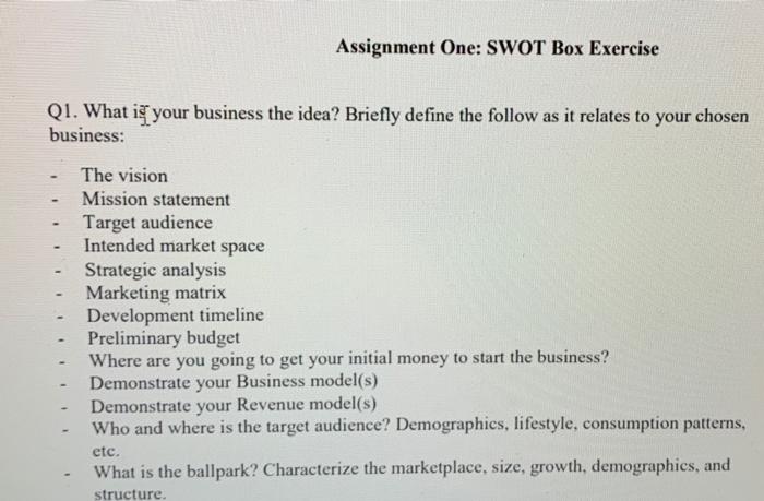 Solved Assignment One: SWOT Box Exercise Q1. What iſ your | Chegg.com