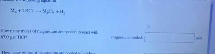 Solved uation Mg + 2HCI MgCl, +H, How many moles of | Chegg.com