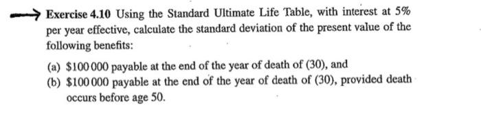 Solved Exercise 4.10 Using the Standard Ultimate Life Table, | Chegg.com