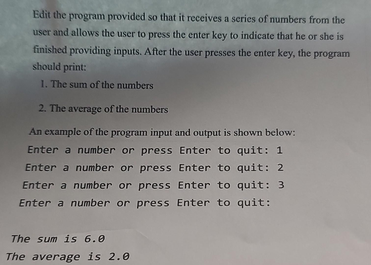 Solved Edit the program provided so that it receives a | Chegg.com