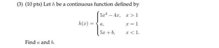 Solved (3) (10 pts) Let h be a continuous function defined | Chegg.com
