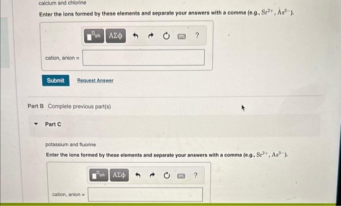 Solved Enter the ions formed by these elements and separate | Chegg.com