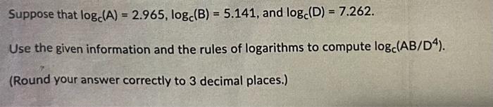 Solved Suppose that logc(A)=2.965,logc(B)=5.141, and | Chegg.com