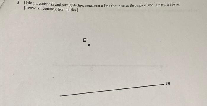 Solved 3. Using a compass and straightedge, construct a line | Chegg.com