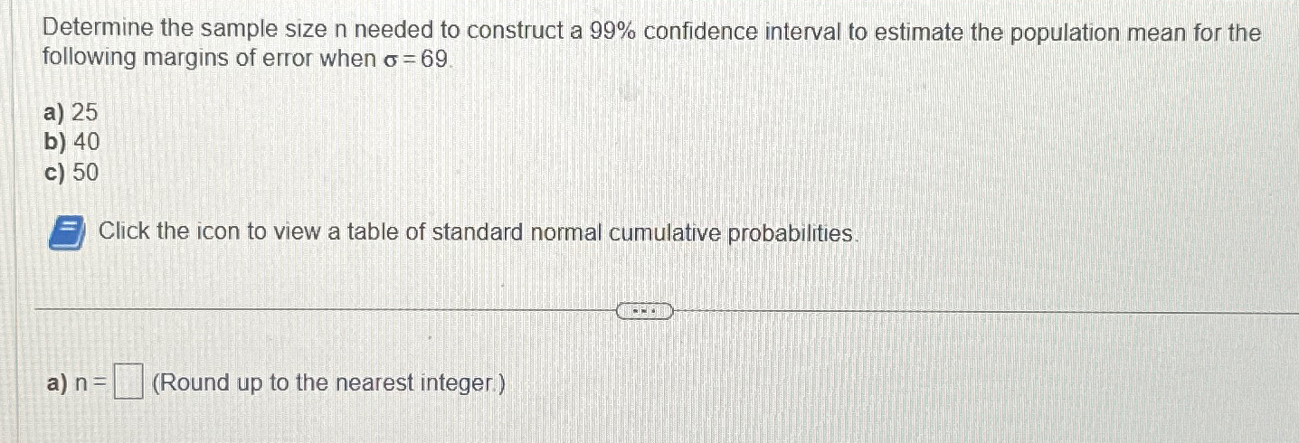 Solved Determine the sample size n ﻿needed to construct a | Chegg.com
