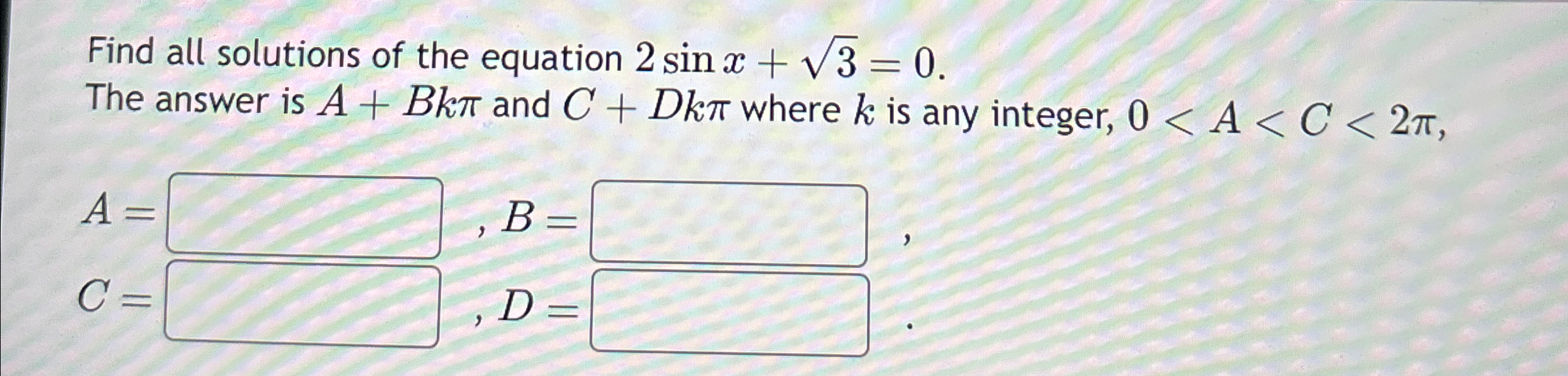Solved Find all solutions of the equation 2sinx+32=0.The | Chegg.com