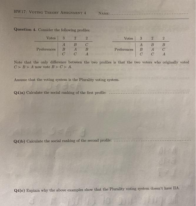 Solved HW17: VOTING THEORY ASSIGNMENT 4 NAME: Question 4. | Chegg.com