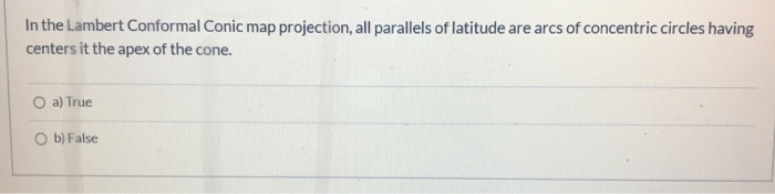 Solved In the Lambert Conformal Conic map projection, all | Chegg.com