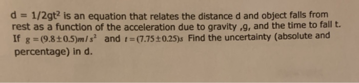 Solved d = 1/2gt2 is an equation that relates the distance d | Chegg.com