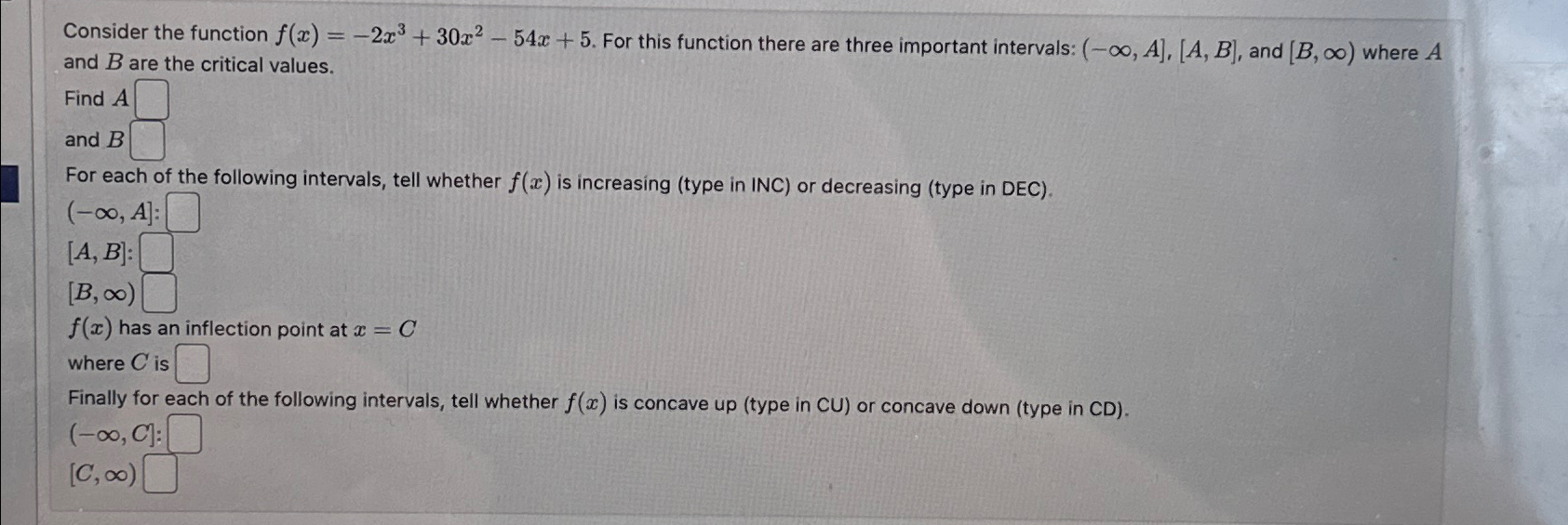 Solved Consider the function f(x)=-2x3+30x2-54x+5. ﻿For this | Chegg.com