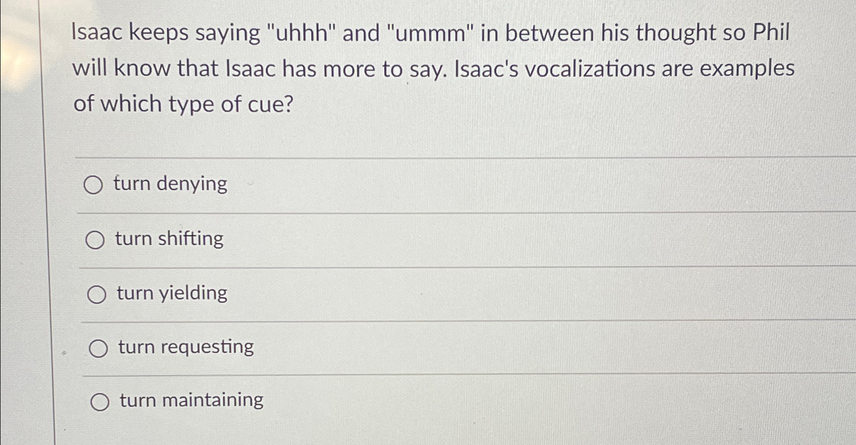 Solved Isaac keeps saying "uhhh" and "ummm" in between his | Chegg.com