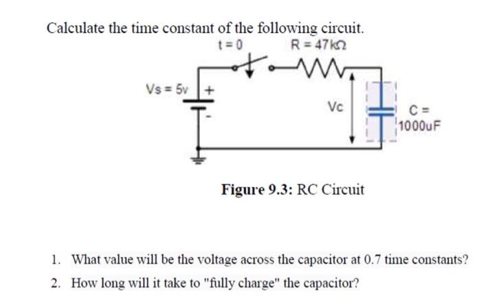 Solved Calculate the time constant of the following circuit. | Chegg.com
