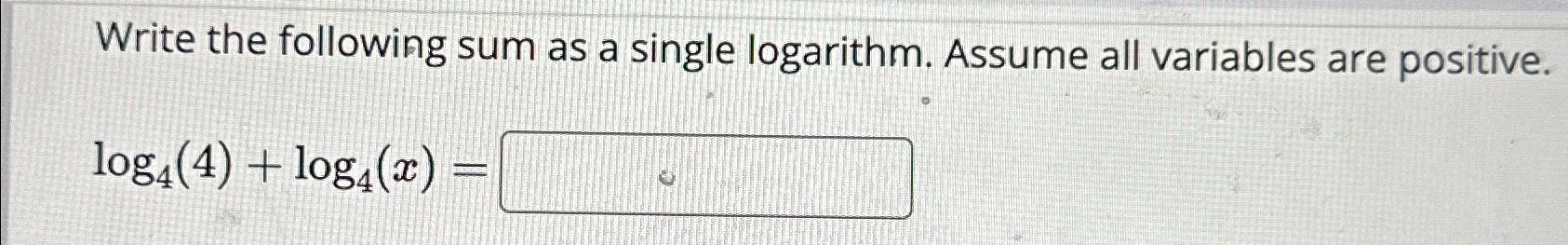 Solved Write the following sum as a single logarithm. Assume | Chegg.com