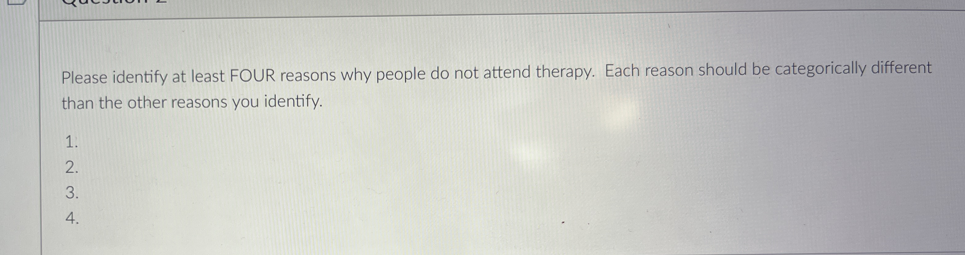 Solved Please identify at least FOUR reasons why people do | Chegg.com