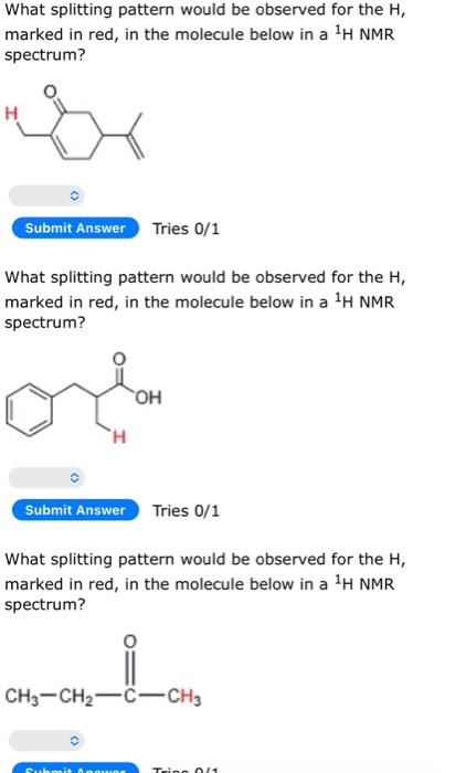 Solved What splitting pattern would be observed for the H, | Chegg.com