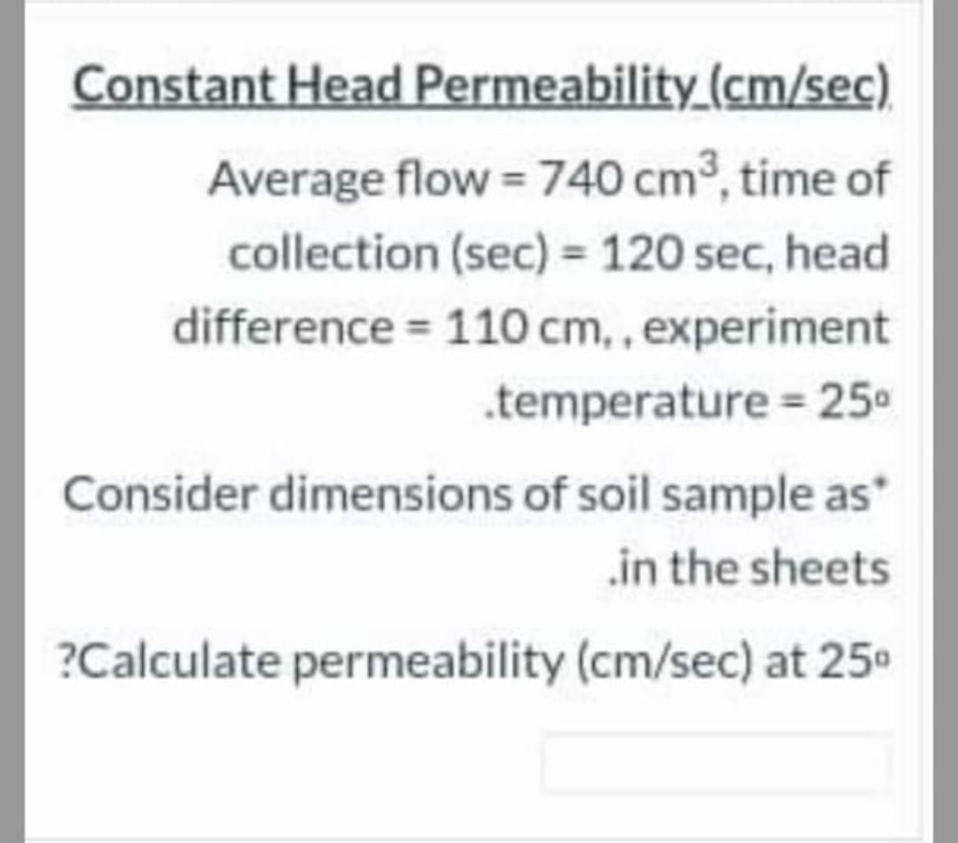 Solved Constant Head Permeability (cm/sec) Average flow = | Chegg.com