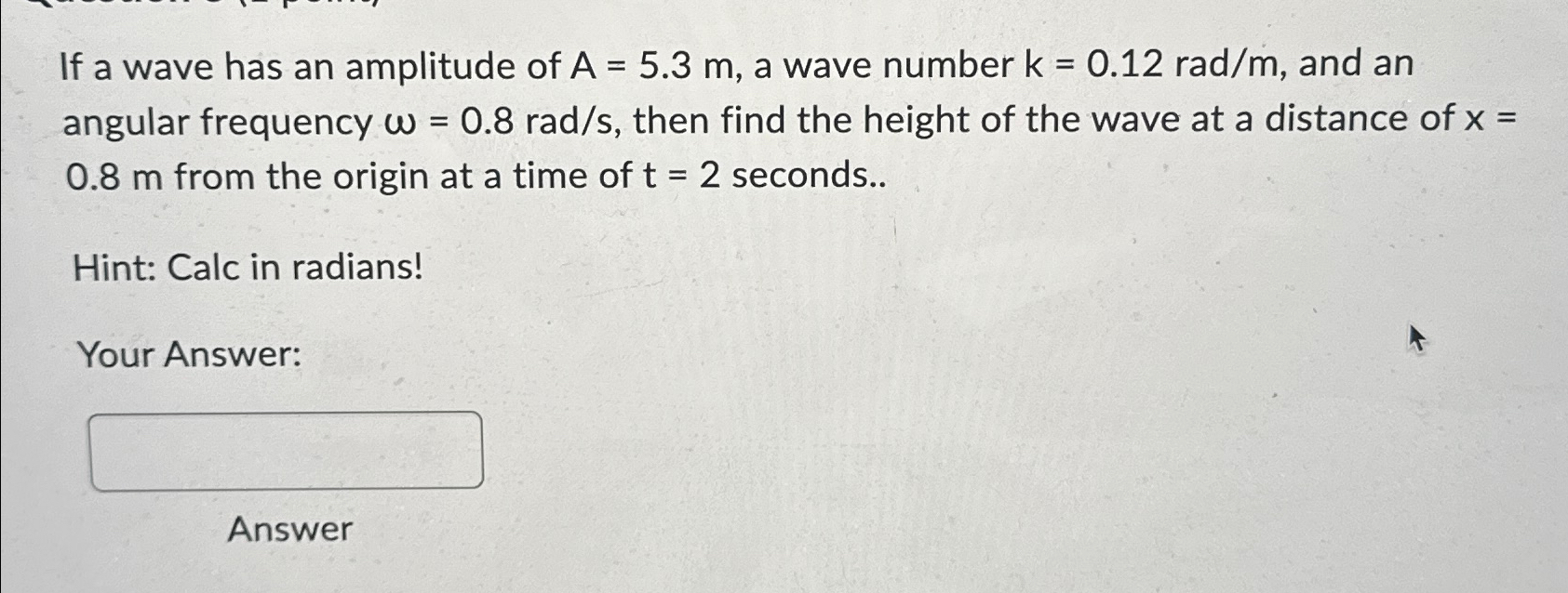Solved If a wave has an amplitude of A=5.3m, ﻿a wave number | Chegg.com