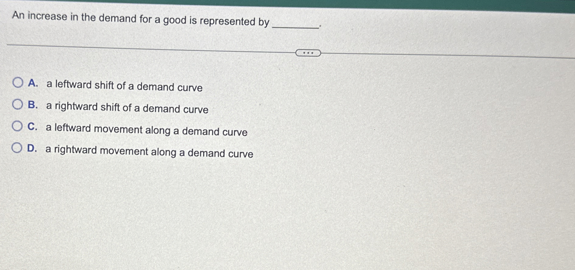 Solved An increase in the demand for a good is represented | Chegg.com