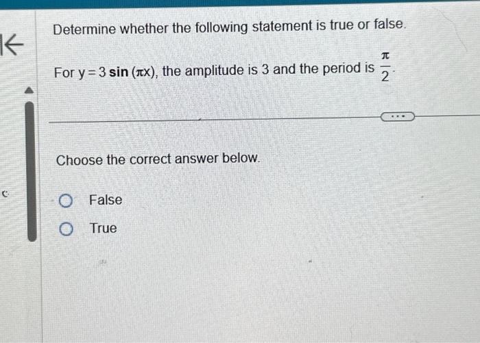 Solved Determine whether the following statement is true or | Chegg.com