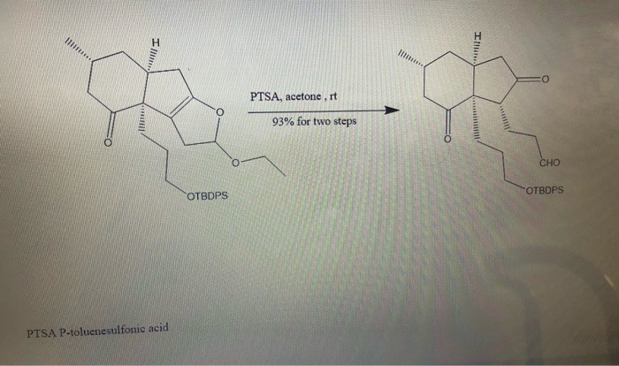 Solved Il O PTSA, acetone. It 93% for two steps CHO OTBDPS | Chegg.com
