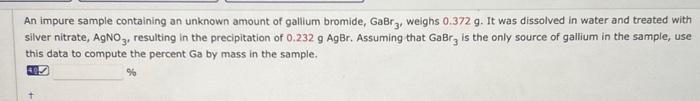 Solved An impure sample containing an unknown amount of | Chegg.com