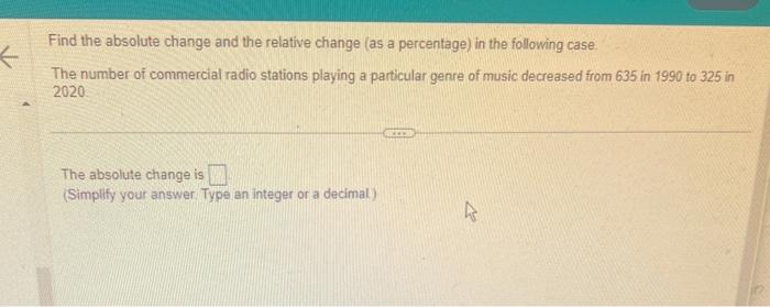 Solved Find the absolute change and the relative change (as | Chegg.com
