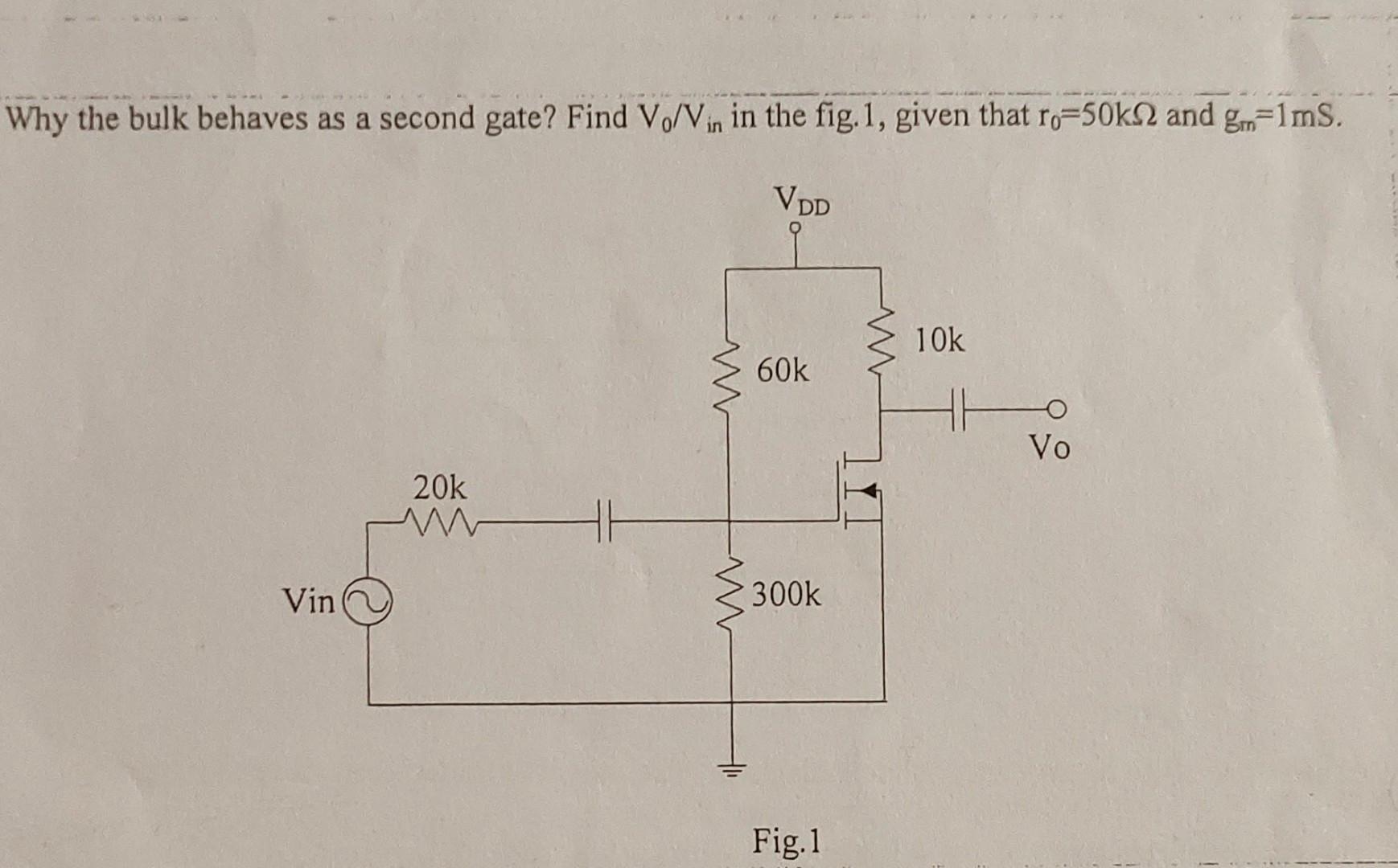 Solved Why the bulk behaves as a second gate? Find \\( | Chegg.com