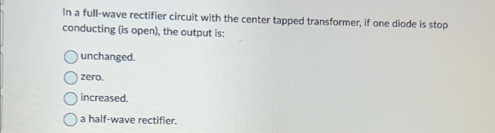 Solved In a full-wave rectifier circuit with the center | Chegg.com