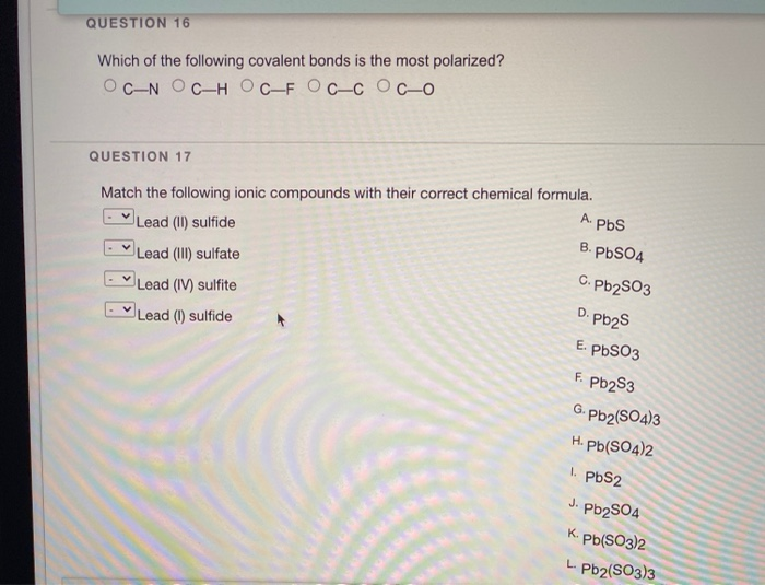 Solved QUESTION 16 Which of the following covalent bonds is | Chegg.com