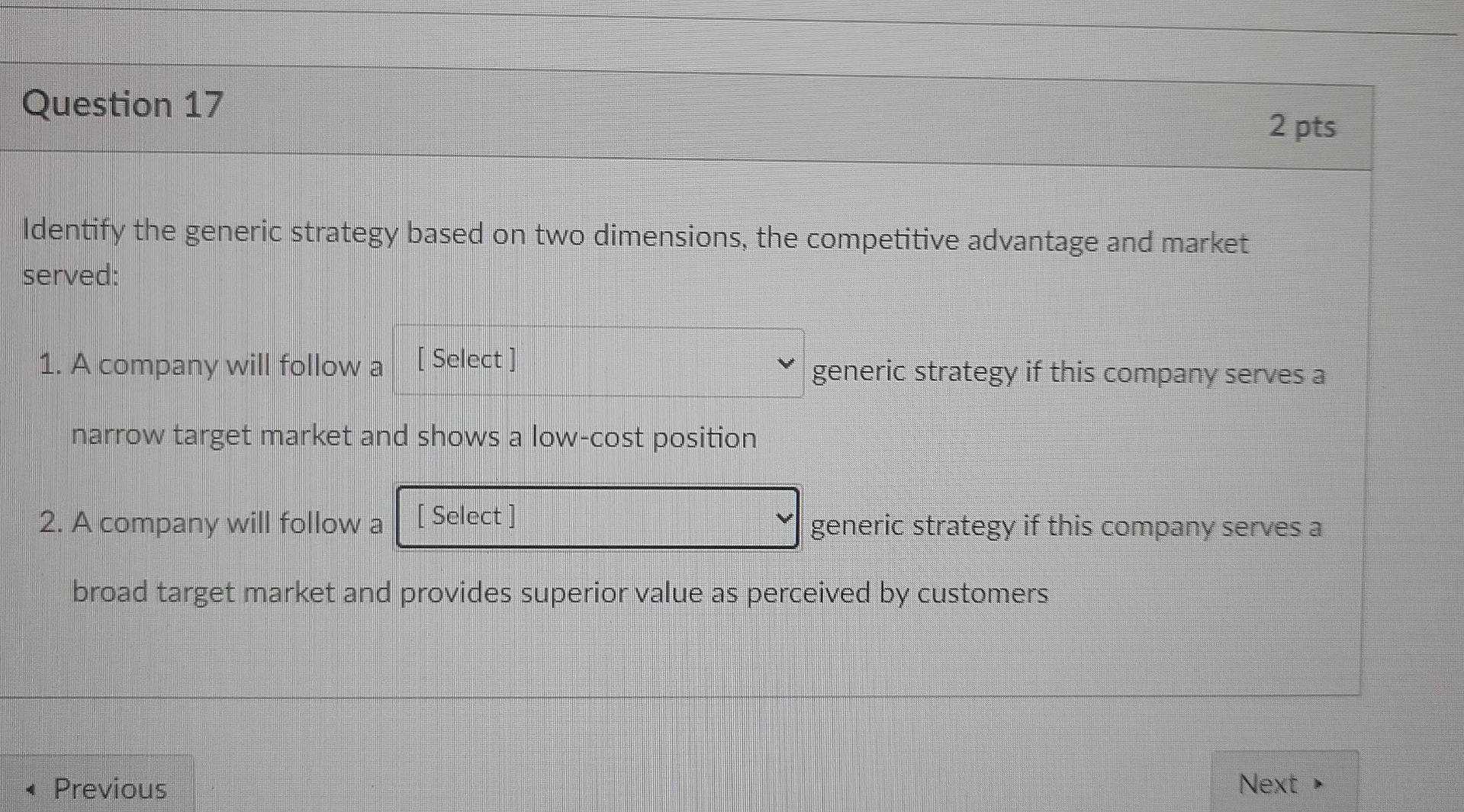 Solved Question 17 2 pts Identify the generic strategy based | Chegg.com