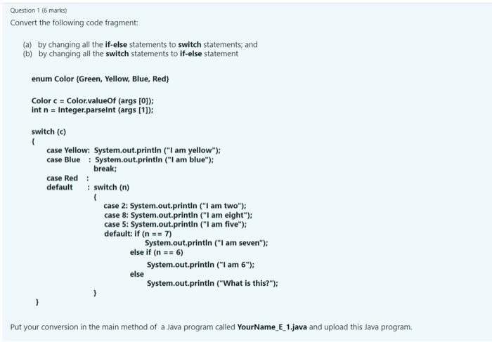 Solved Question 1 (6 marks) Convert the following code | Chegg.com
