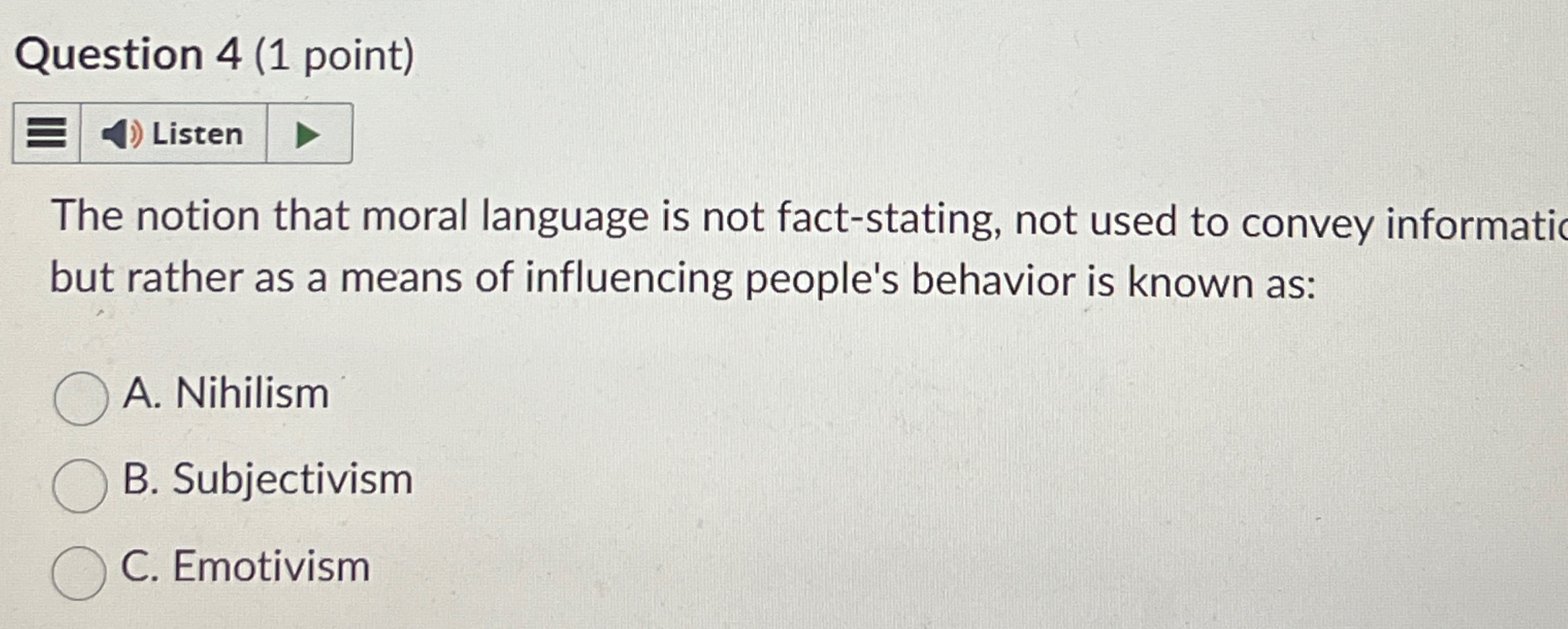 Solved Question 4 (1 ﻿point)The notion that moral language | Chegg.com