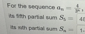 Solved For the sequence an=43n, ﻿its fifth partial sum S5= | Chegg.com
