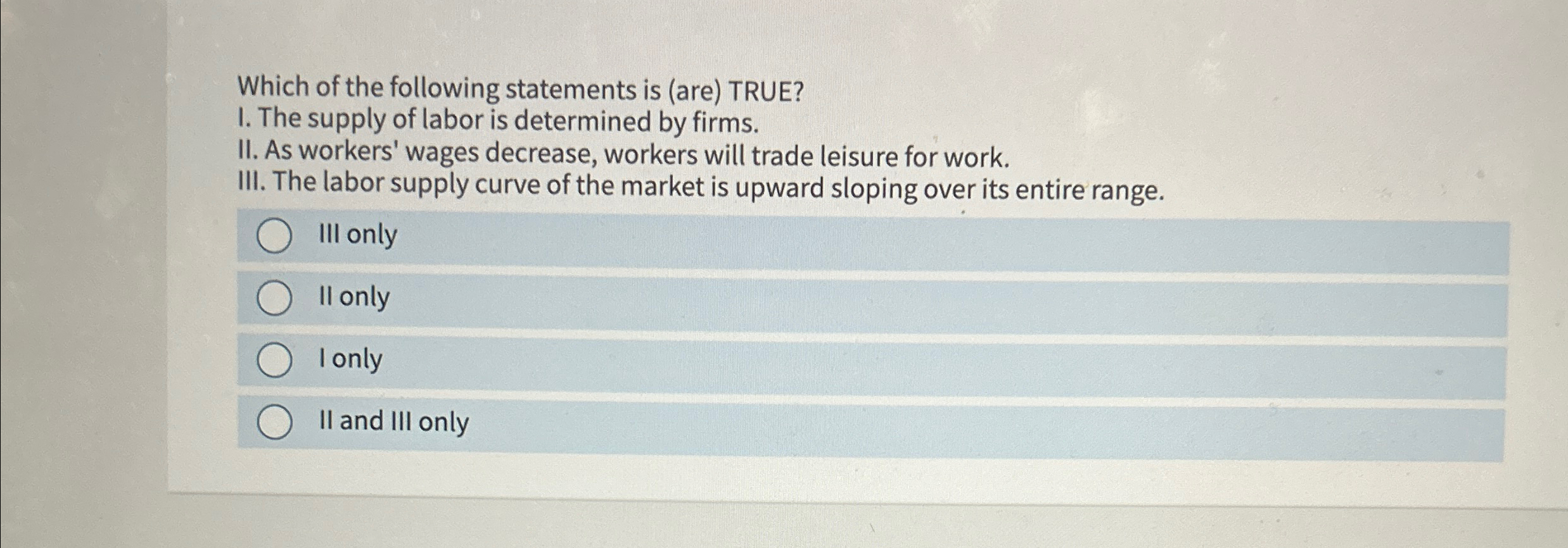 Solved Which of the following statements is (are) ﻿TRUE?I. | Chegg.com