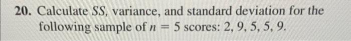 Solved 20. Calculate SS, variance, and standard deviation | Chegg.com