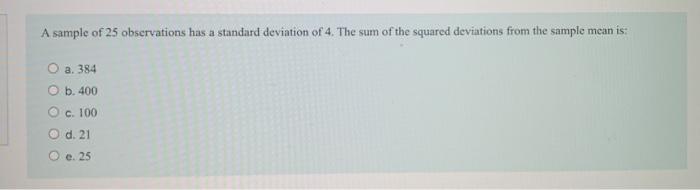Solved A sample of 25 observations has a standard deviation | Chegg.com