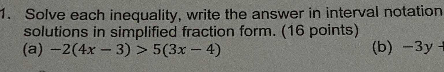 Solved Solve each inequality, write the answer in interval | Chegg.com