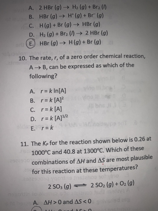Solved A. 2 HBr (g) → H2(g) + Br2 (1) B. HBr (g) → H*(g) + | Chegg.com